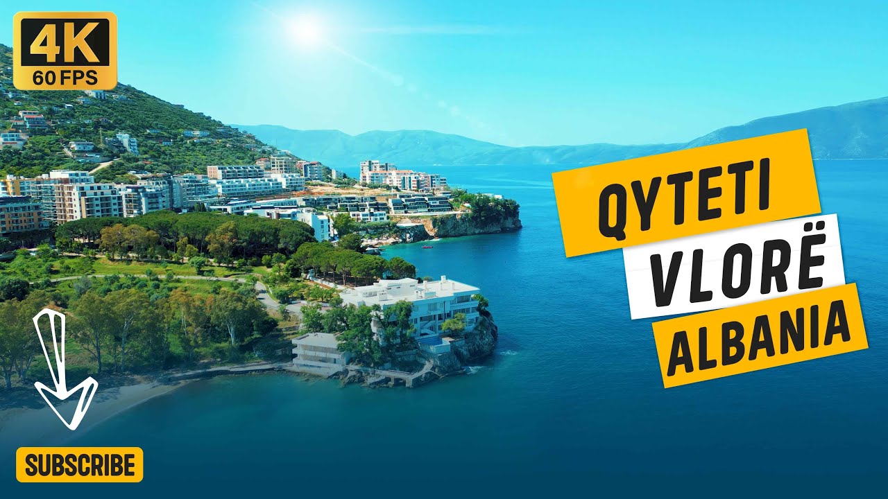 VLORË | ALBANIA | QYTETI BREGDETAR | VIDEO DRONE | 4K | 60 FPS - YouTube