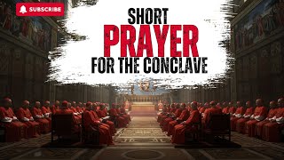 Prayer For The 2025 Papal Conclave Come Holy Spirit Walk In Faith Mp3 & Mp4 Download - clip ...