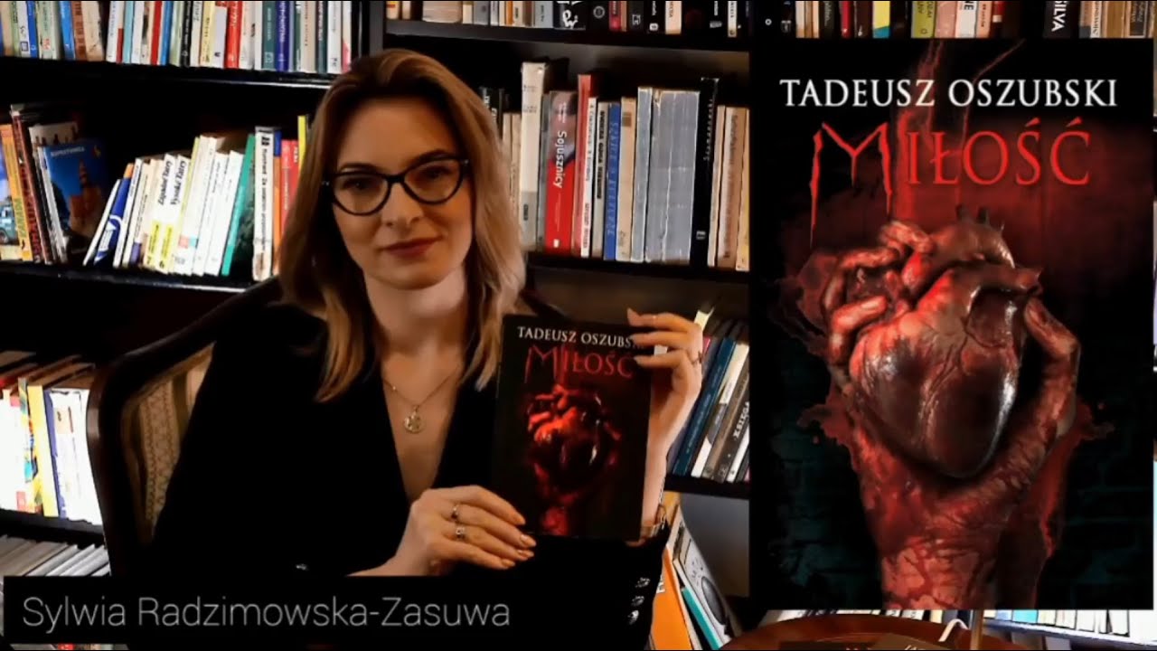 "Miłość" Tadeusz Oszubski, fragment powieści czyta Sylwia Radzimowska ...