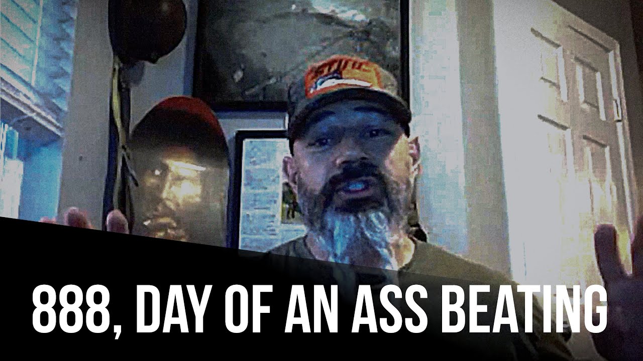 888, Day of an ass beating - YouTube