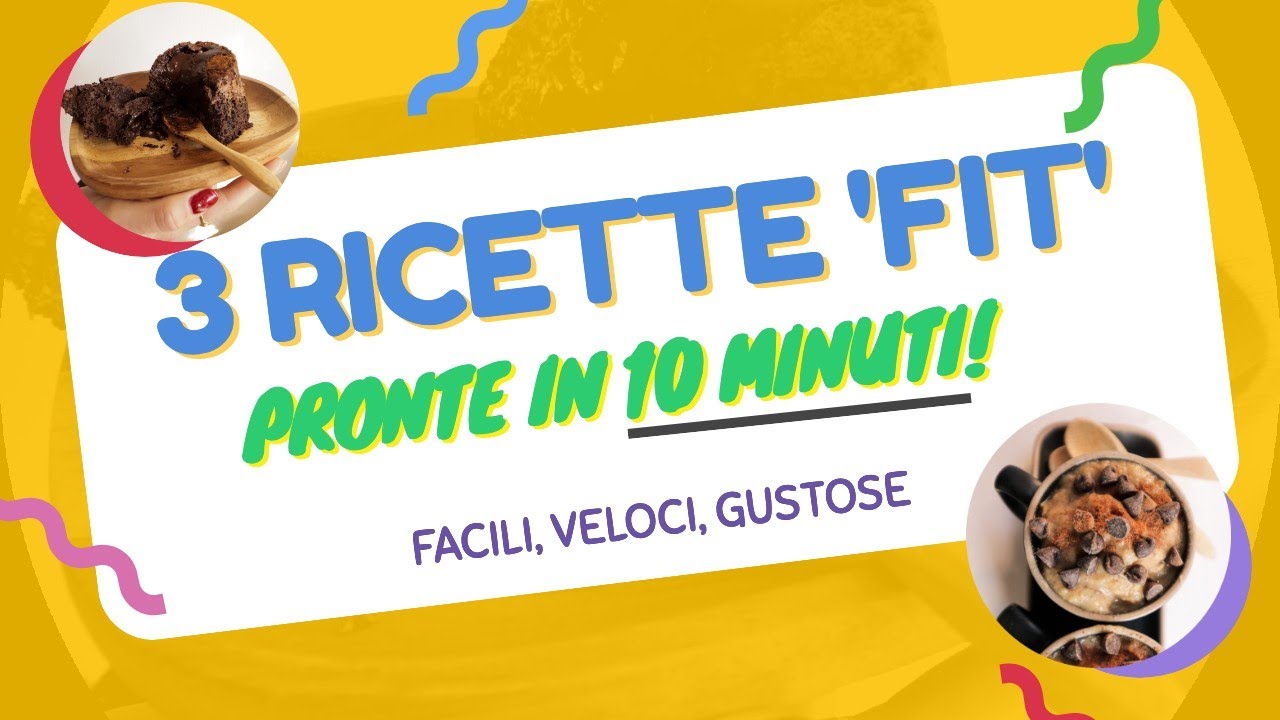 3 RICETTE FIT PRONTE IN 10 MINUTI: light e facili da preparare - YouTube