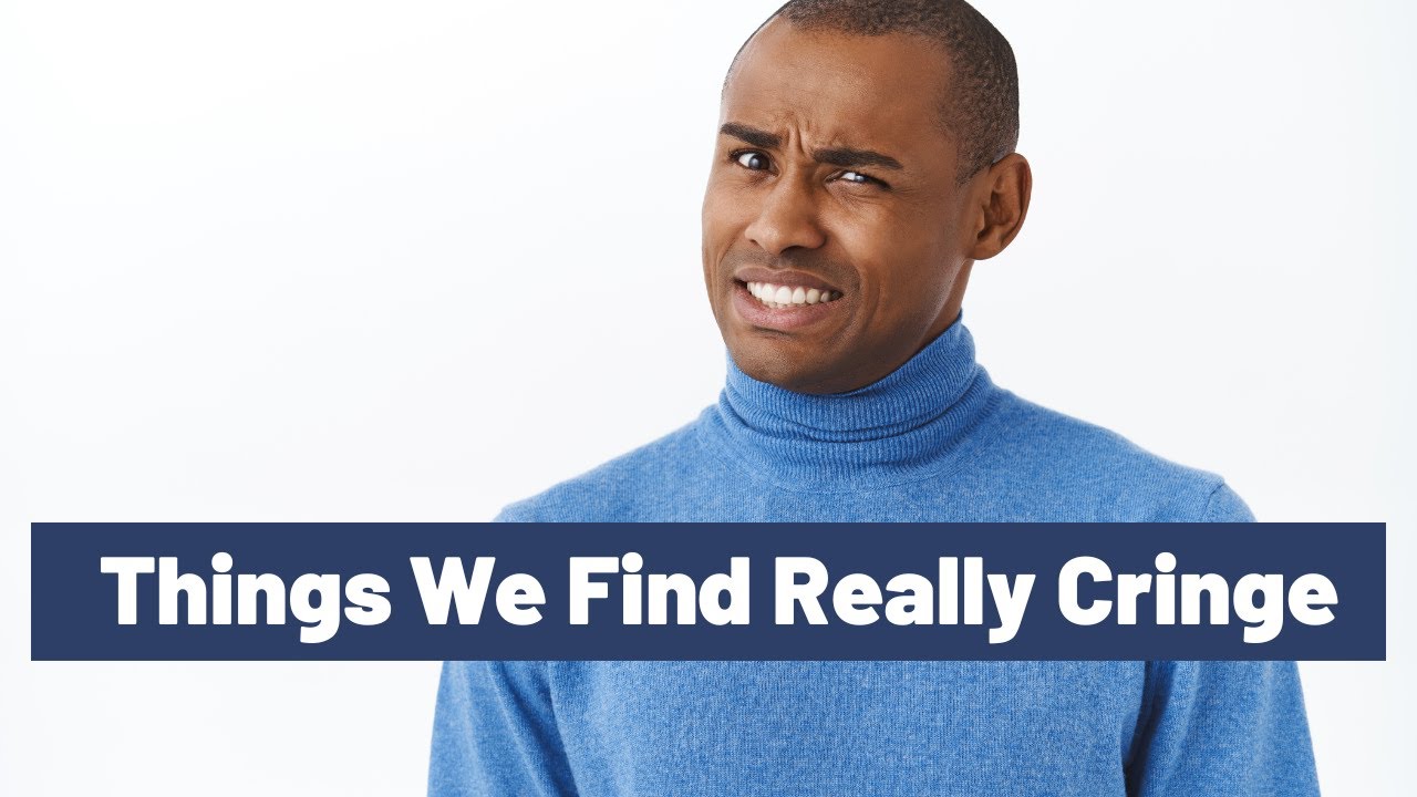 Things We Find Really Cringe | The Level Up English Podcast 187 - YouTube