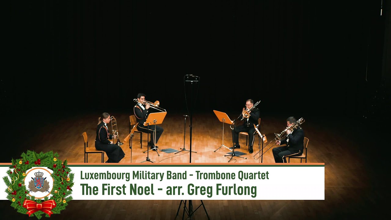 The First Noel - arr. Greg Furlong (Luxembourg Military Band - Trombone ...