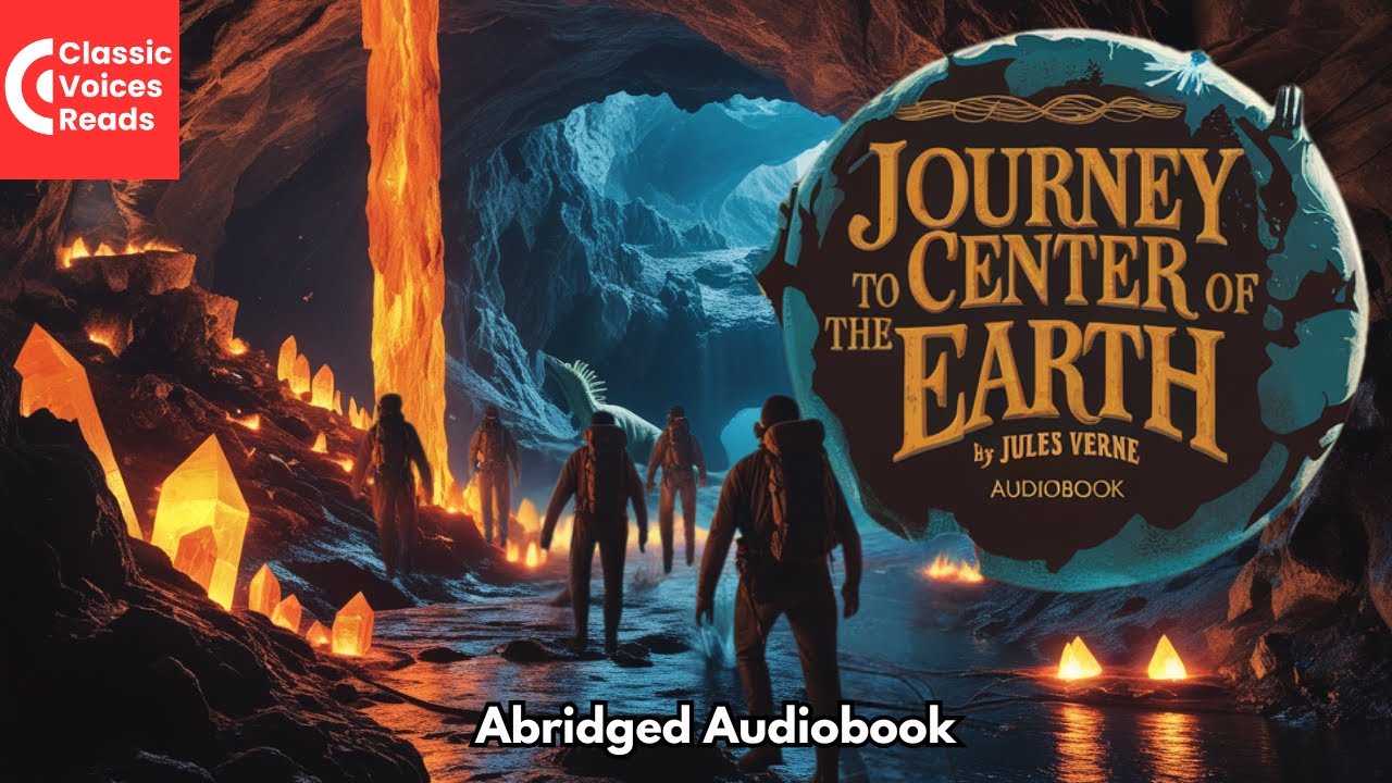 Journey to the Center of the Earth | ClassicVoicesReads Audiobook ...