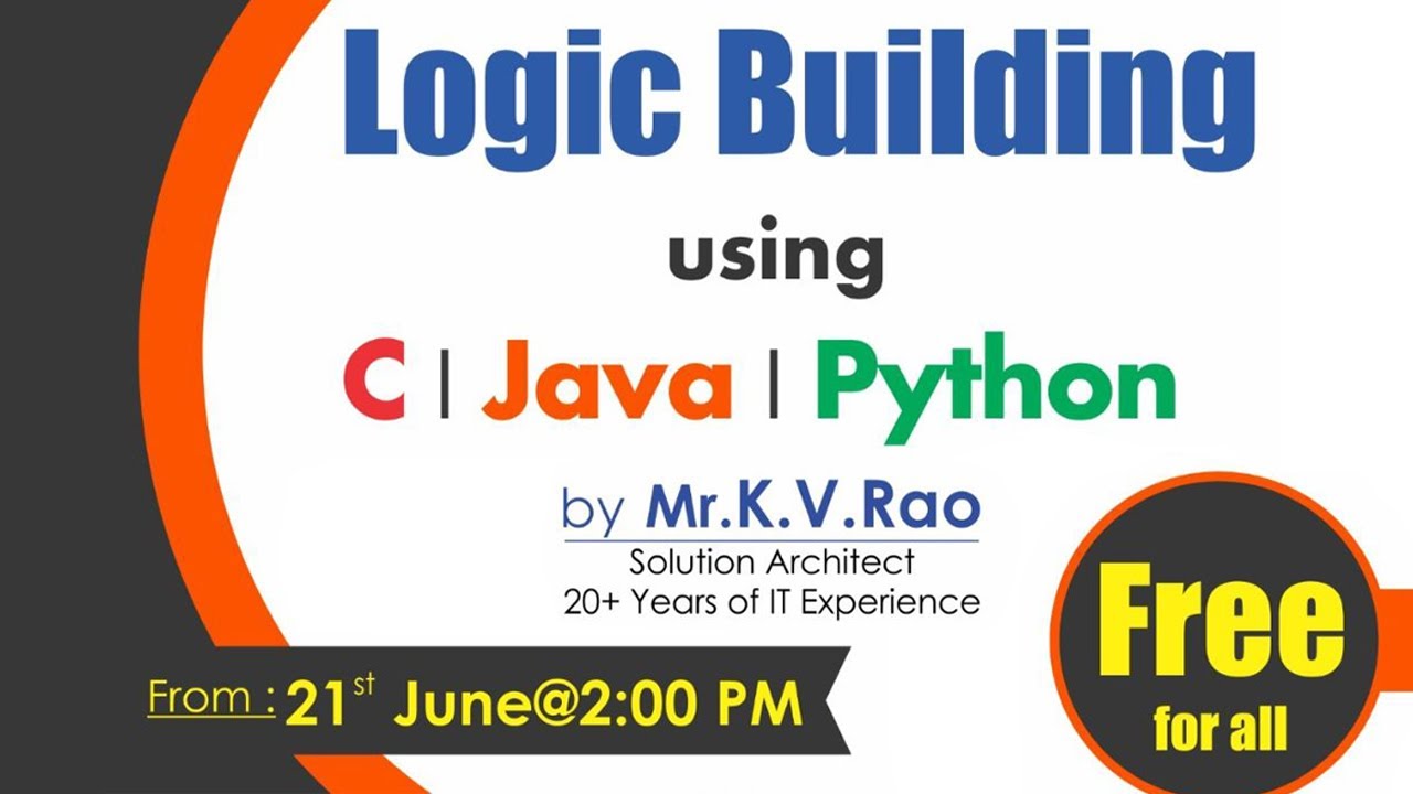 Logic Building Using C Language 215 Pm Ist By Mrkvrao Session 1 Youtube
