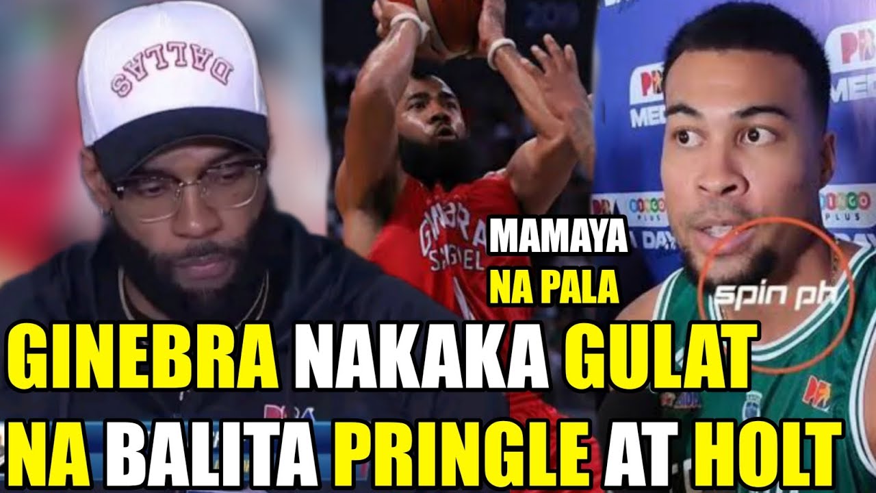 GINEBRA NAKAKA GULAT NA BALITA KAY HOLT AT PRINGLE | MAMAYA NA PALA ...