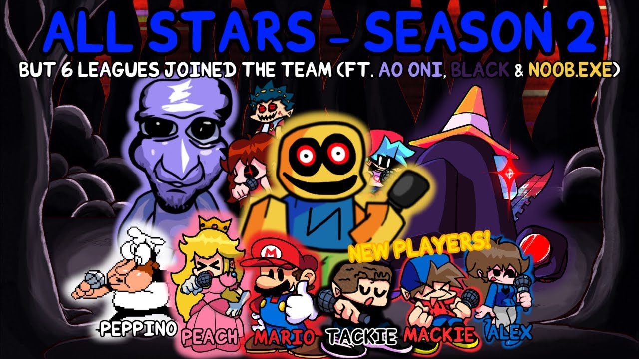 FNF All Stars Season 2 - 6 Leagues Join the Team (ft. Ao Oni, Black ...