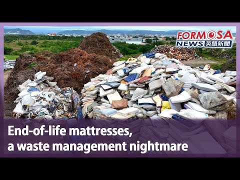 End-of-life mattresses, a waste management nightmare｜Taiwan News