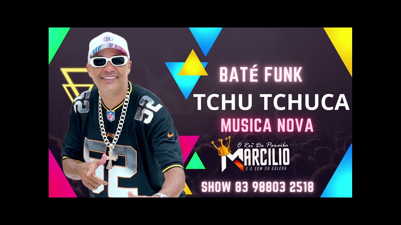 TCHU TCHUCA DJ MARCILIO 2024 BATE FUNK - YouTube