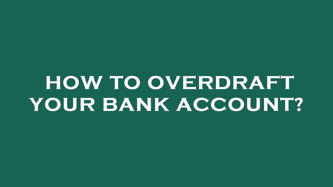 How to overdraft your bank account? - YouTube