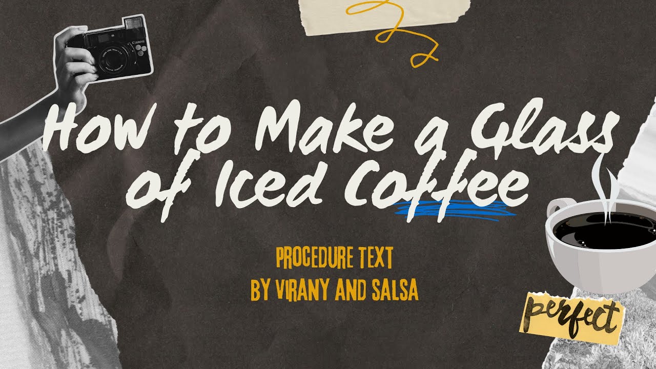 How to Make a Glass of Iced Coffee - Procedure Text - YouTube