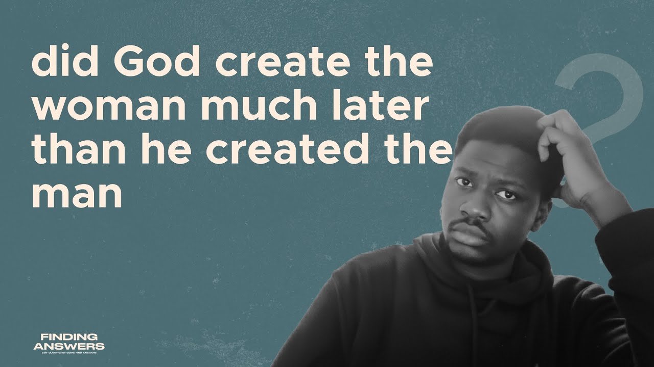 COMPARING GENESIS 1 & 2 CREATION ACCOUNTS | FINDING ANSWERS - YouTube