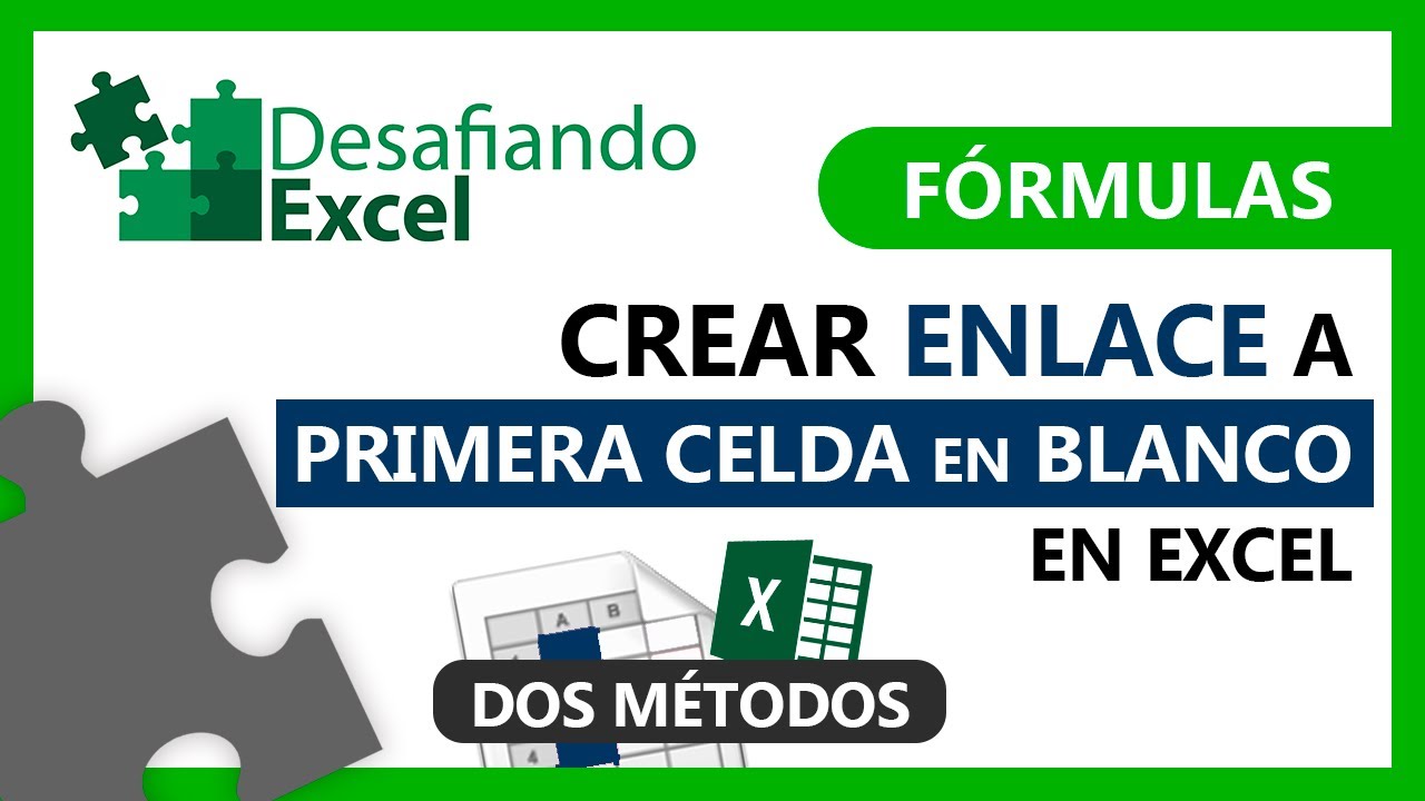 Crear ENLACE a PRIMERA CELDA en BLANCO en Excel | Fórmulas de Excel ...