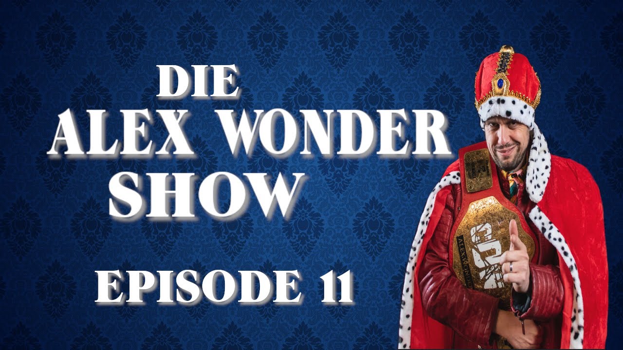 Die Alex Wonder Show - Episode 11 - YouTube