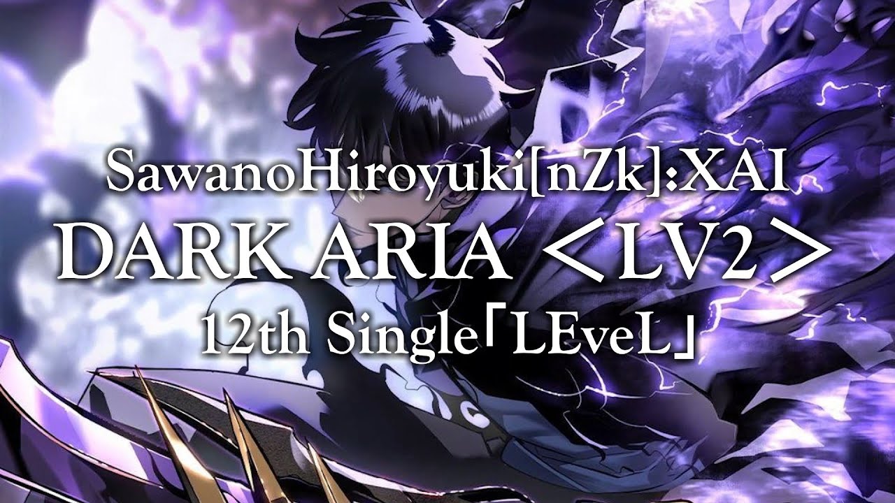 Solo Leveling Ost "DARK ARIA ＜LV2＞ " by SawanoHiroyuki[nZk]:XAI (Lyrics ...