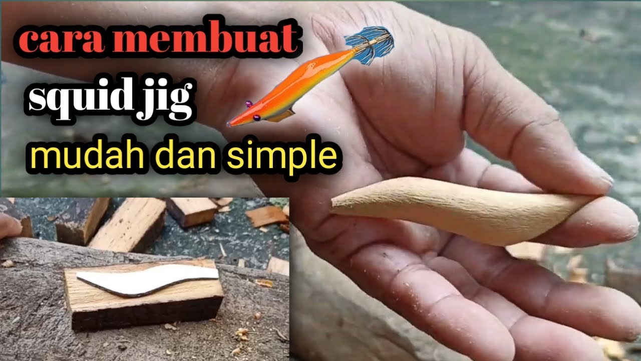 cara membuat squid jig udang kayu - umpan cumi -cumi || pulau lancang ...