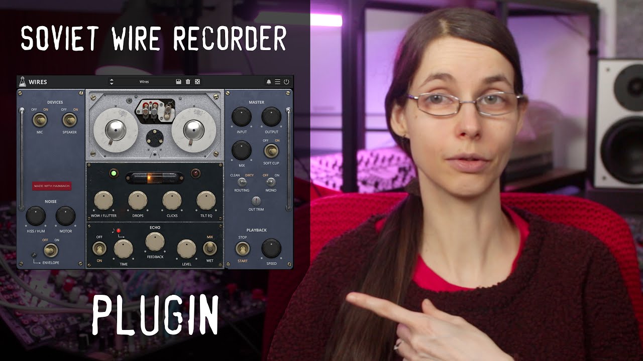 Making ambient with Audio Thing Wires - a soviet wire recorder plugin ...