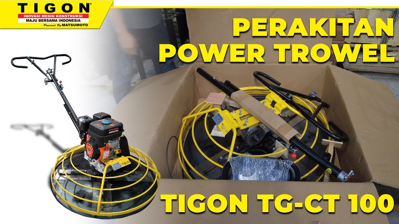 PERAKITAN POWER TROWEL TIGON TG-CT 100 - YouTube