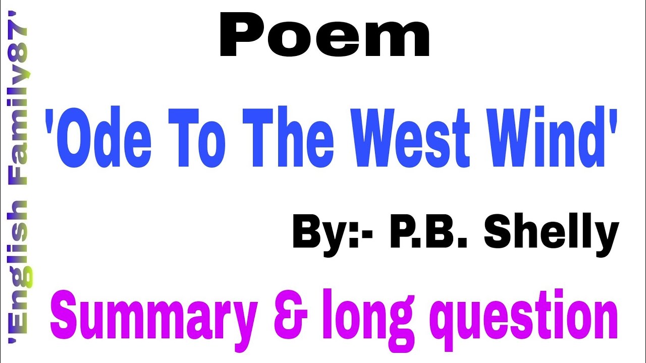 'Ode To The West Wind' by P. B. Shelly | Summary of the poem by ...