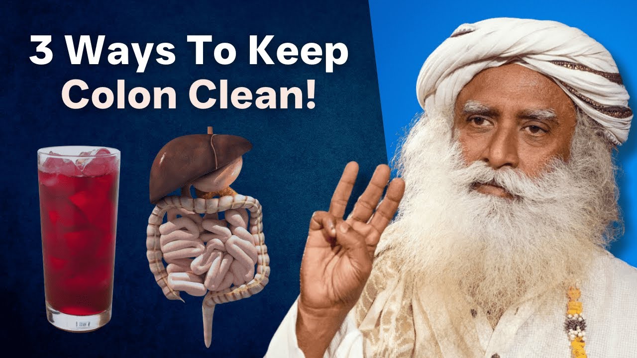 TRY THIS | 3 effective ways to clean your Colon | Sadhguru - YouTube