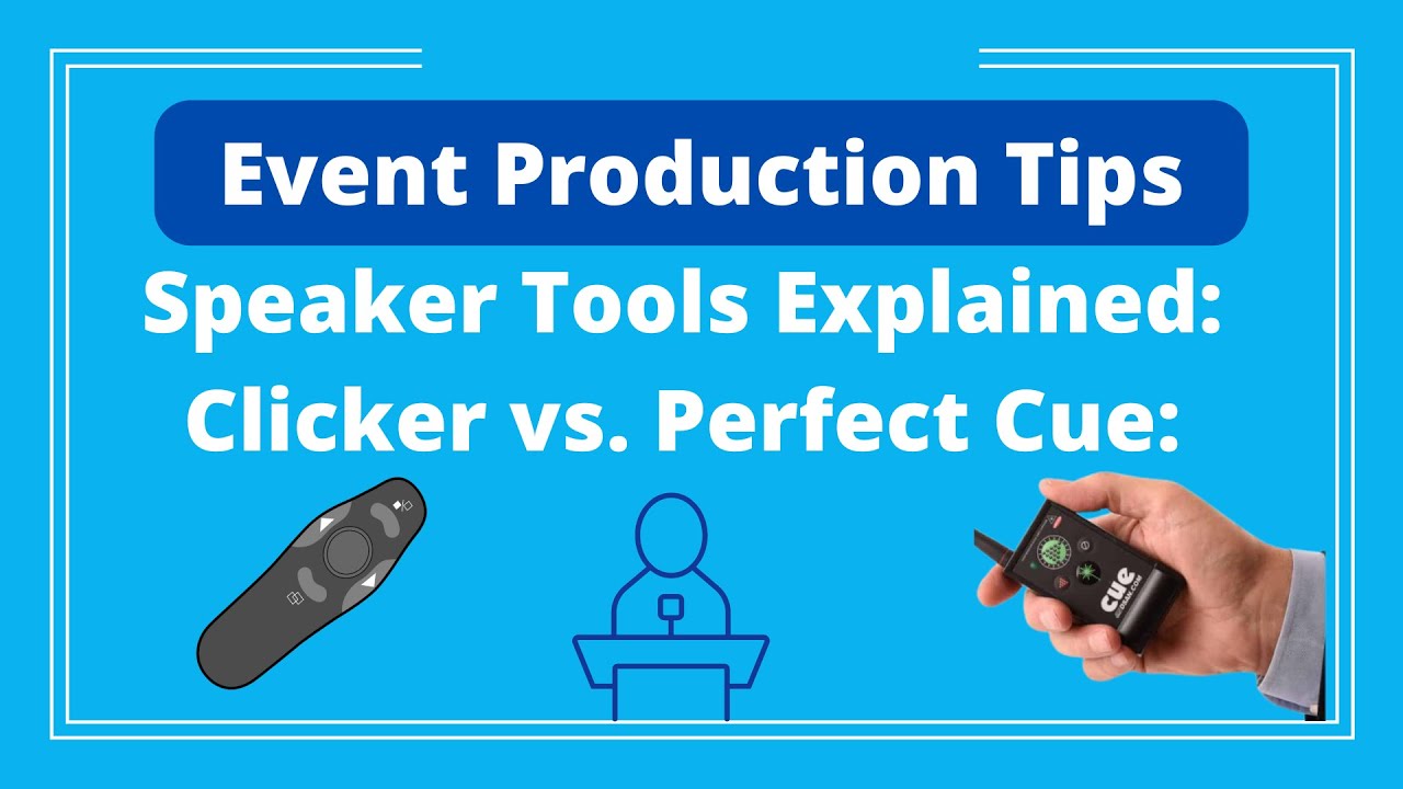 Event Producer Tips: What is a Perfect Cue vs. Clicker for Speakers ...