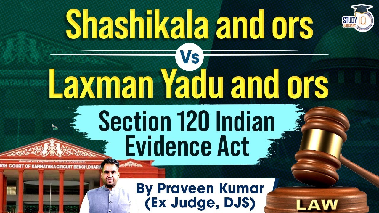 Shashikala and ors v. Laxman Yadu and ors | Section 120 Indian Evidence ...