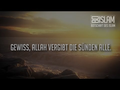 Allah vergibt die Sünden alle ᴴᴰ ┇ Az-Zumar 39:53-66 ┇ BDI