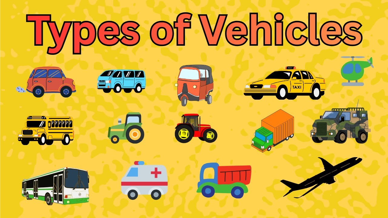 Types of vehicles| learn name of vehicles | vehicles name | vehicles ...