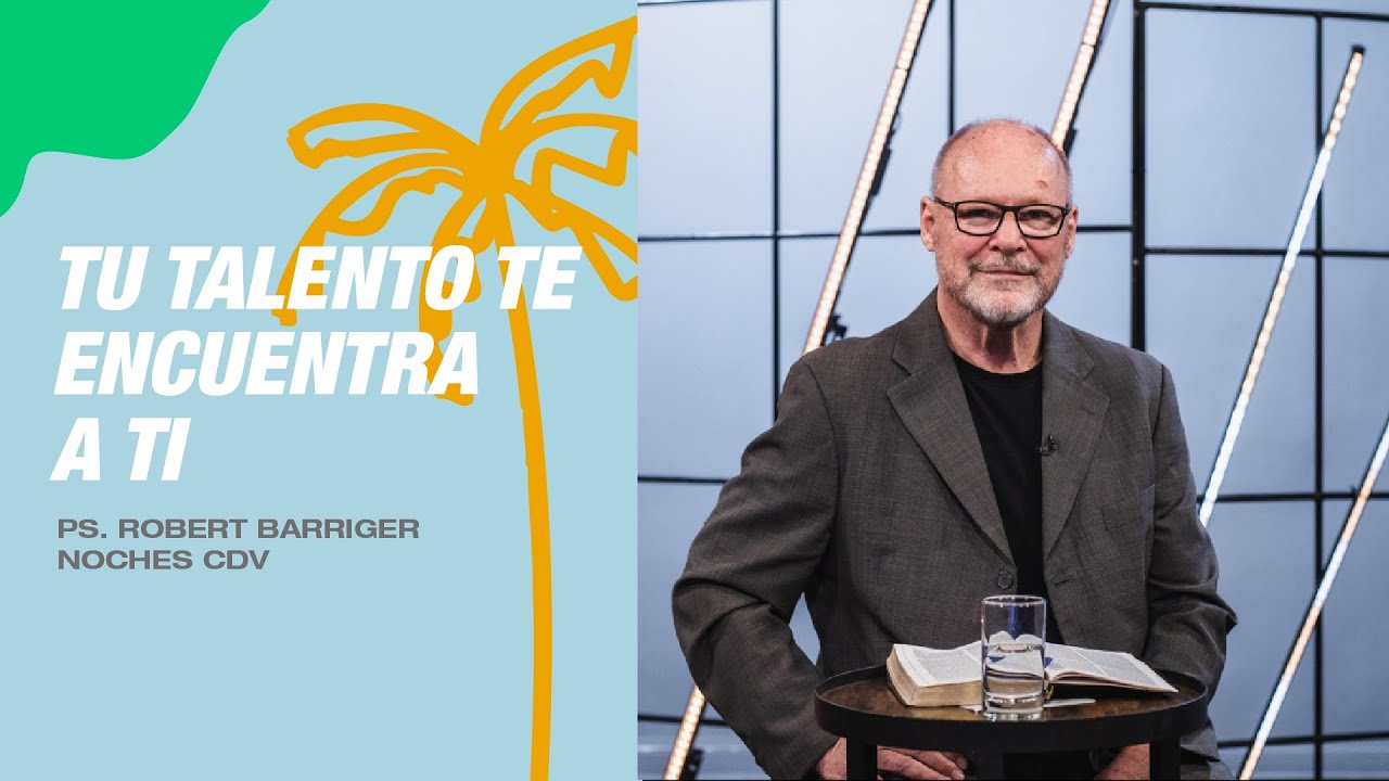 13.11.22 | Robert Barriger | Noches cdv | Dios quiere usar tu talento ...