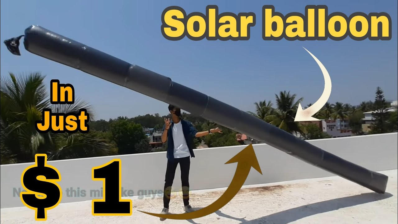 DIY - SOLAR BALLOON #Flying || Kedar Shivane || - YouTube