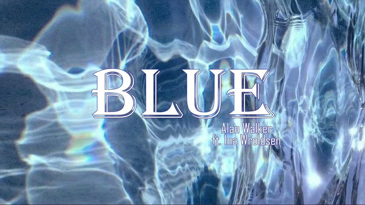 Alan Walker & Ina Wroldsen - Blue 1 hour loop - YouTube