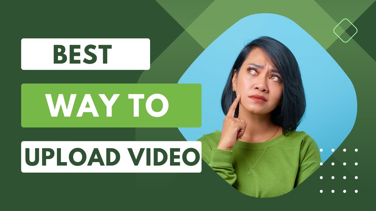 Mastering YouTube Video Upload: Best Practices and Tips - YouTube