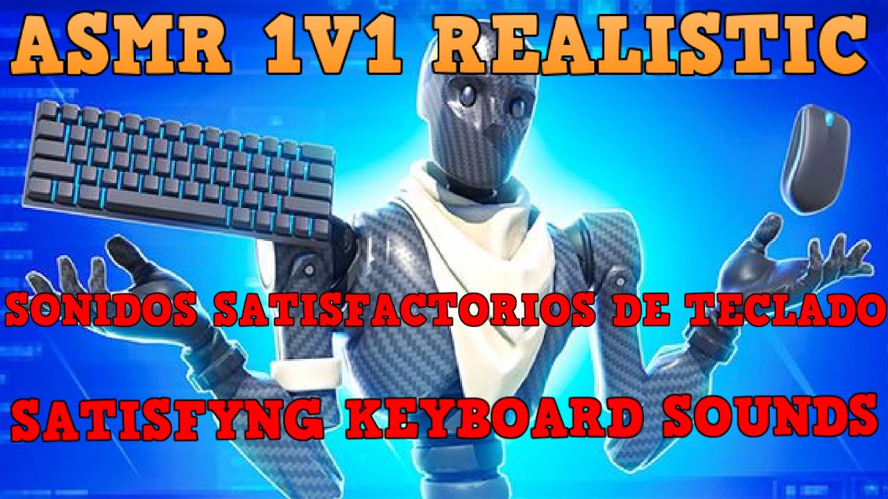 ASMR FORTNITE SATISFYNG KEYBOARD SOUNDS l 1V1 REALISTICS PVP l SONIDOS ...