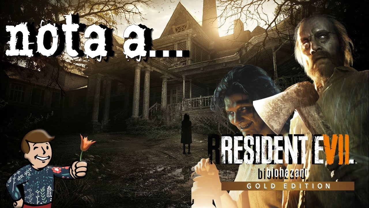 NOTA A... RESIDENT EVIL 7 (GOLD EDITION) / BUFFET DE HOLOMORFOS - YouTube