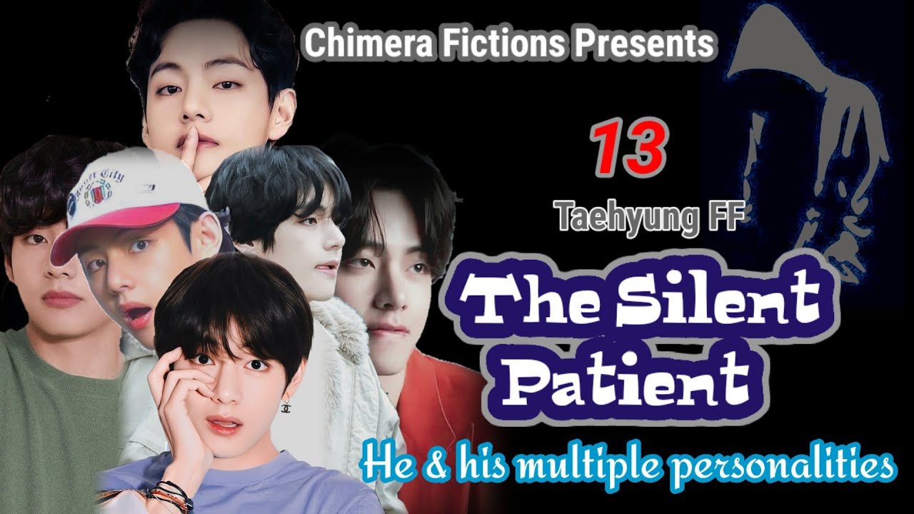 "The Silent Patient" (13) "HE & HIS MULTIPLE PERSONALITY DISORDER." # ...