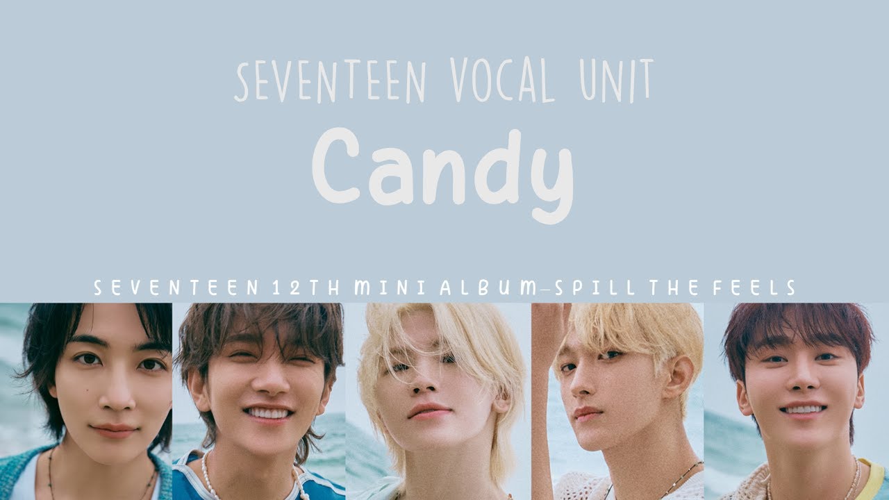 [LYRICS/가사] SEVENTEEN (세븐틴) - Candy (사탕) - YouTube