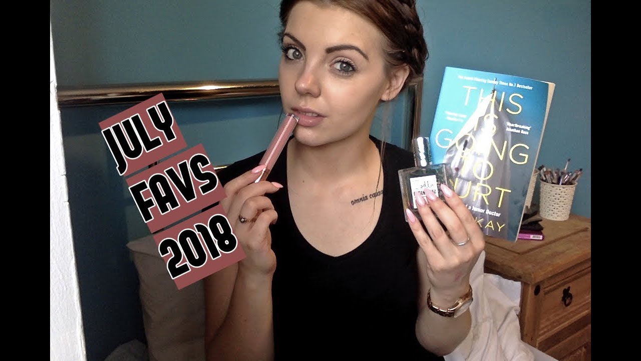 JULY 2018 FAVOURITES | Devon Kelly - YouTube