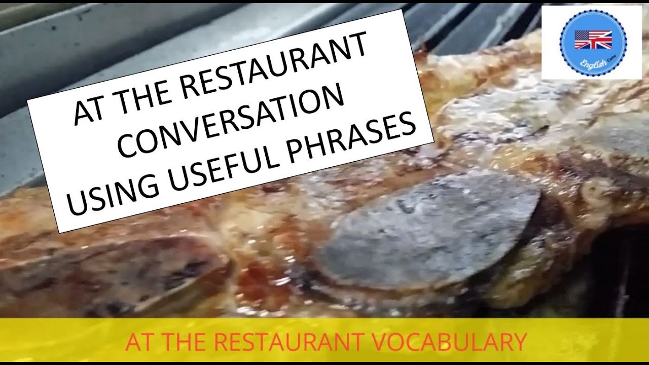 CONVERSATION WITH USEFUL PHRASES AT THE RESTAURANT - YouTube