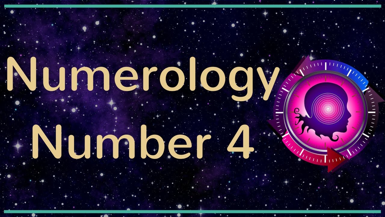 Numerology Number 4: The Meanings of Number 4 - YouTube