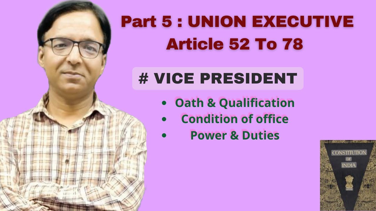 Vice President| Union Executive| Part 5 of Constitution| Polity Lecture ...