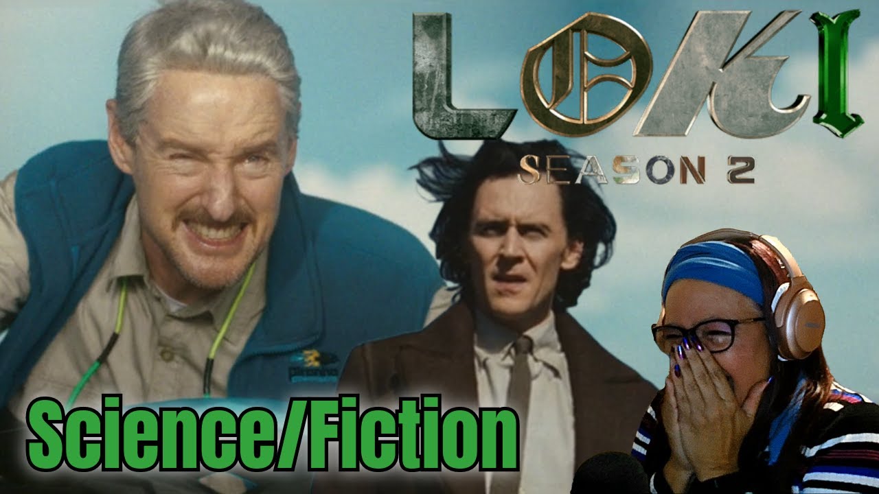 Loki Season 2 Ep. 5 "Science/Fiction": My Reaction - Xyelle - YouTube