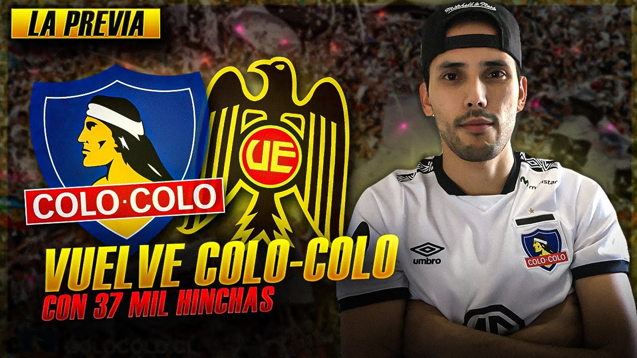 COLO COLO recibe a UNION ESPAÑOLA por la fecha 24 del torneo nacional ...