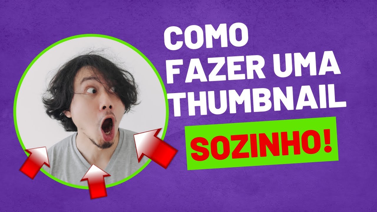 Como fazer um thumbnail 100% GRÁTIS -Passo a passo - YouTube