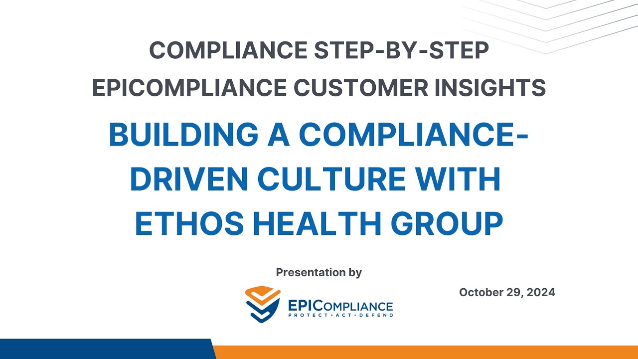 EPICompliance Customer Insights: Building a Compliance Driven Culture ...