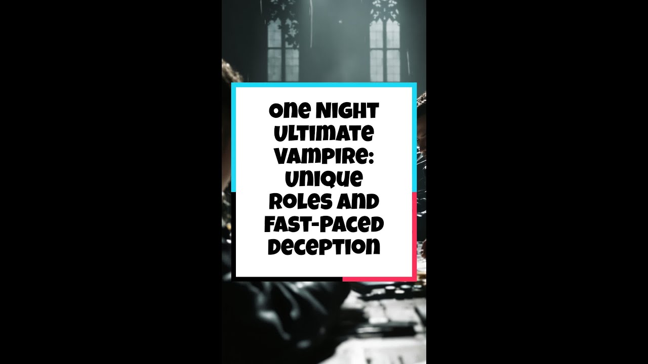 One Night Ultimate Vampire: Unique Roles and Fast-Paced Deception - YouTube