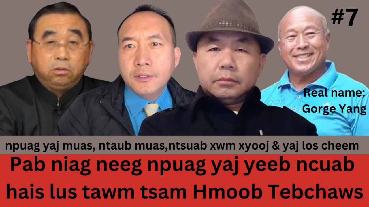 pab niag neeg npuag yaj yeeb ncuab hais lus tawm tsam Hmoob Tebchaws #7 ...