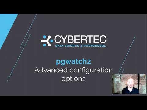 Advanced Configuration Options | MONITORING PostgreSQL - Tour de pgwatch2 - YouTube