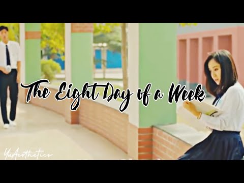 The Eight Day of a week ♡✧ Trailer