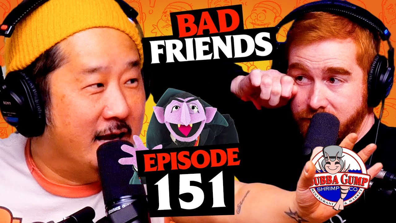 Broken Butts & Bubba Gumps | Ep 151 | Bad Friends - YouTube