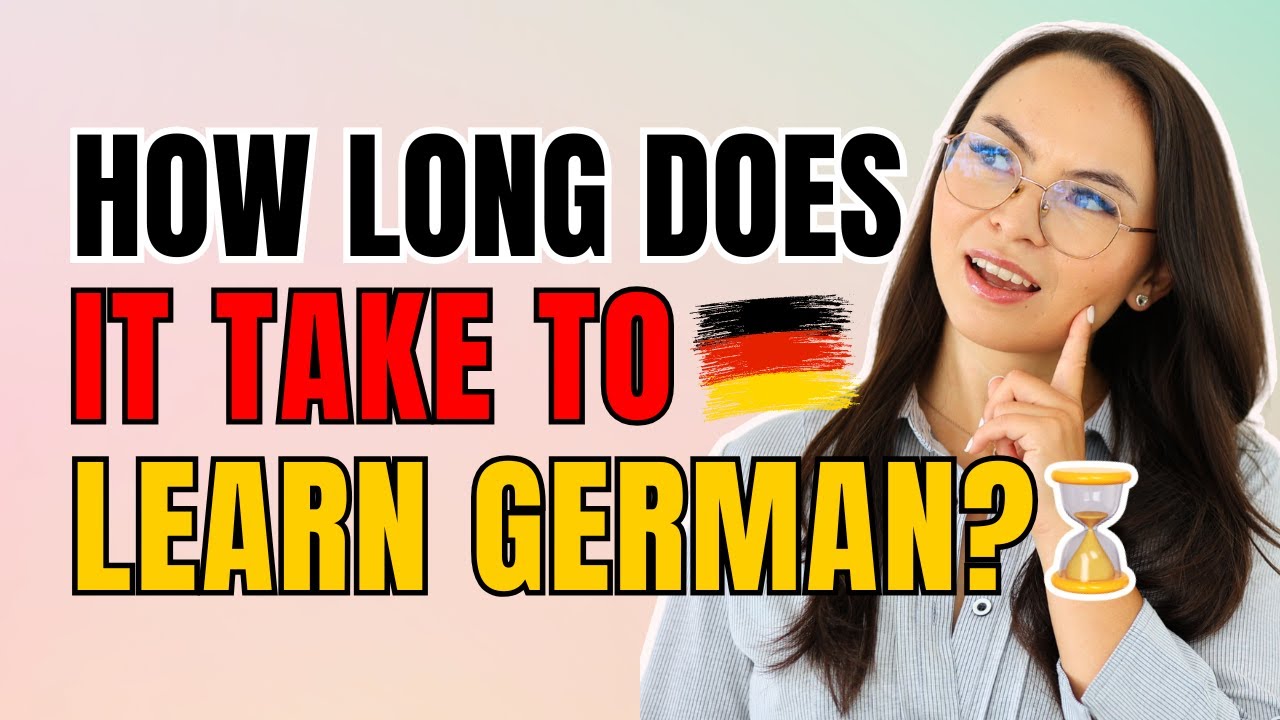 How long does it take to learn German? - YouTube